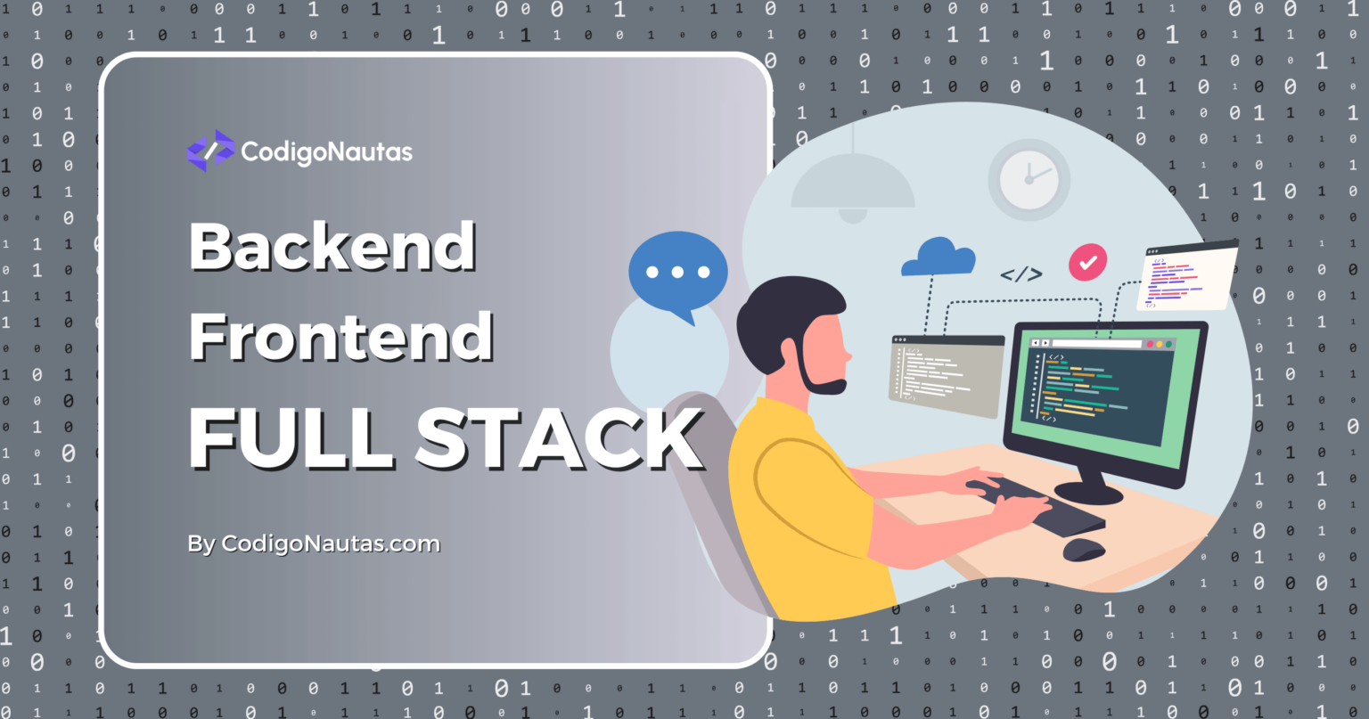 Guía Full Stack vs Backend vs Frontend » CodigoNautas