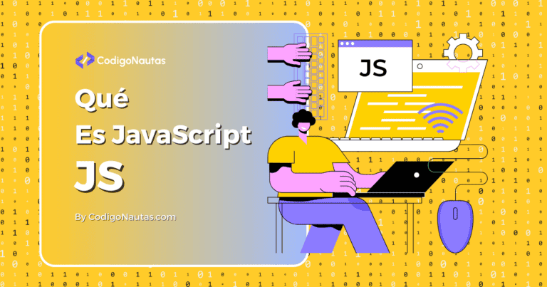 ¿Qué es JavaScript?: Una Introducción al Lenguaje » CodigoNautas