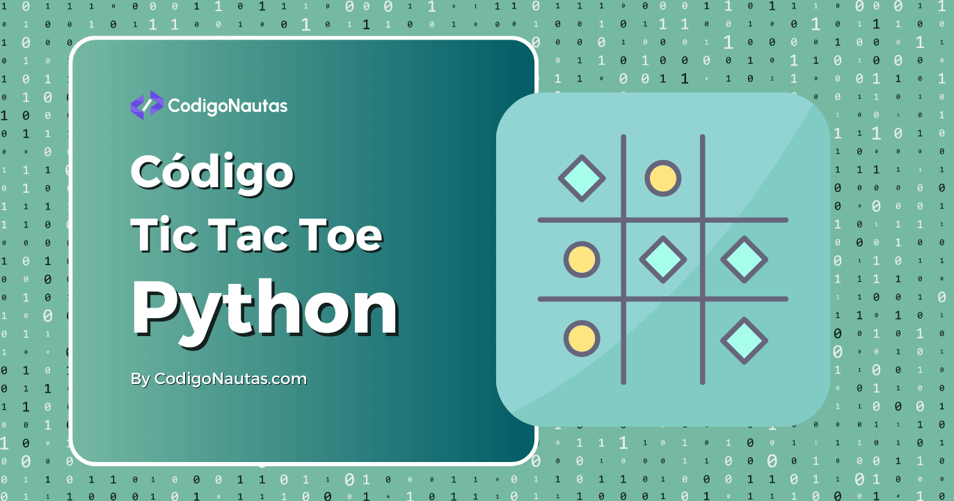 Tres en Raya en Python: Código Completo con IA » CodigoNautas