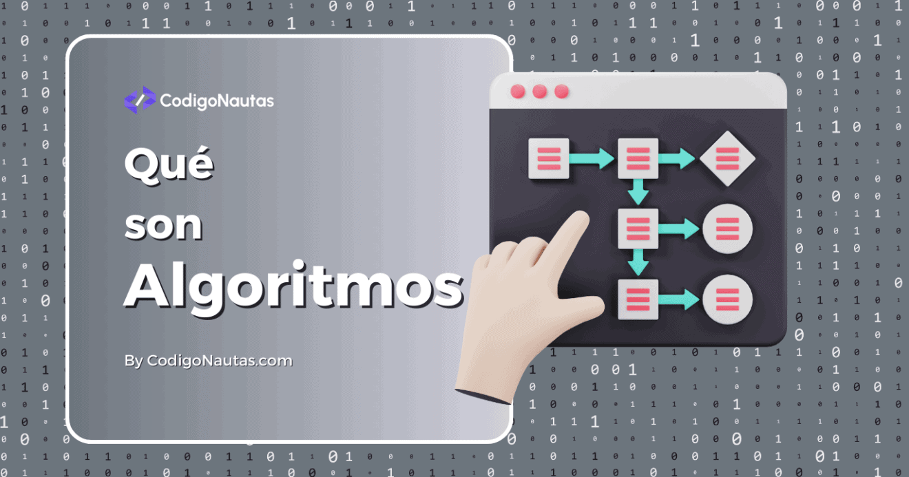 Qué son los Algoritmos: Tipos y Guía completa » CodigoNautas