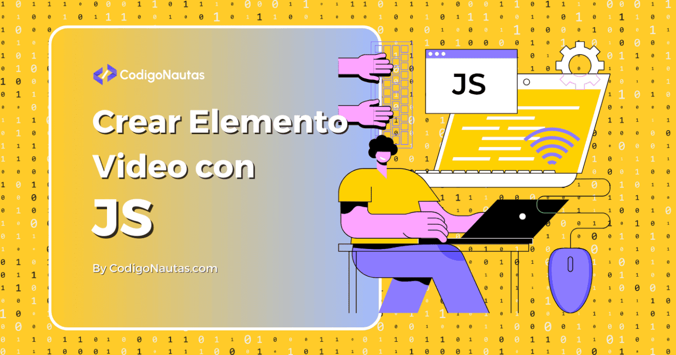 Cómo Crear un Elemento Video con JavaScript » CodigoNautas
