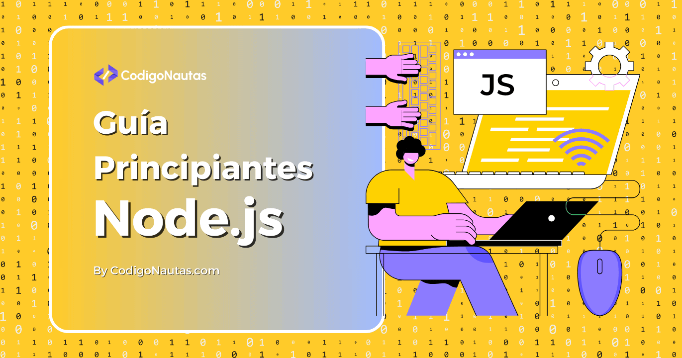 Guía para Principiantes de Node.js » CodigoNautas