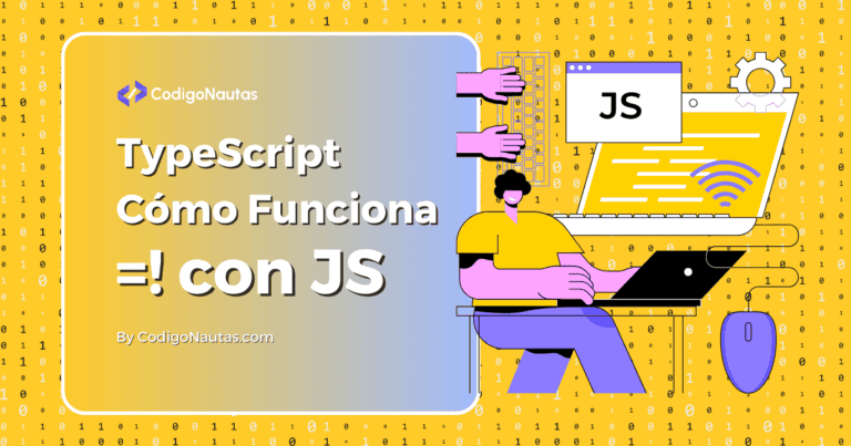 TypeScript: Cómo Funciona y en qué se Diferencia de JavaScript ...