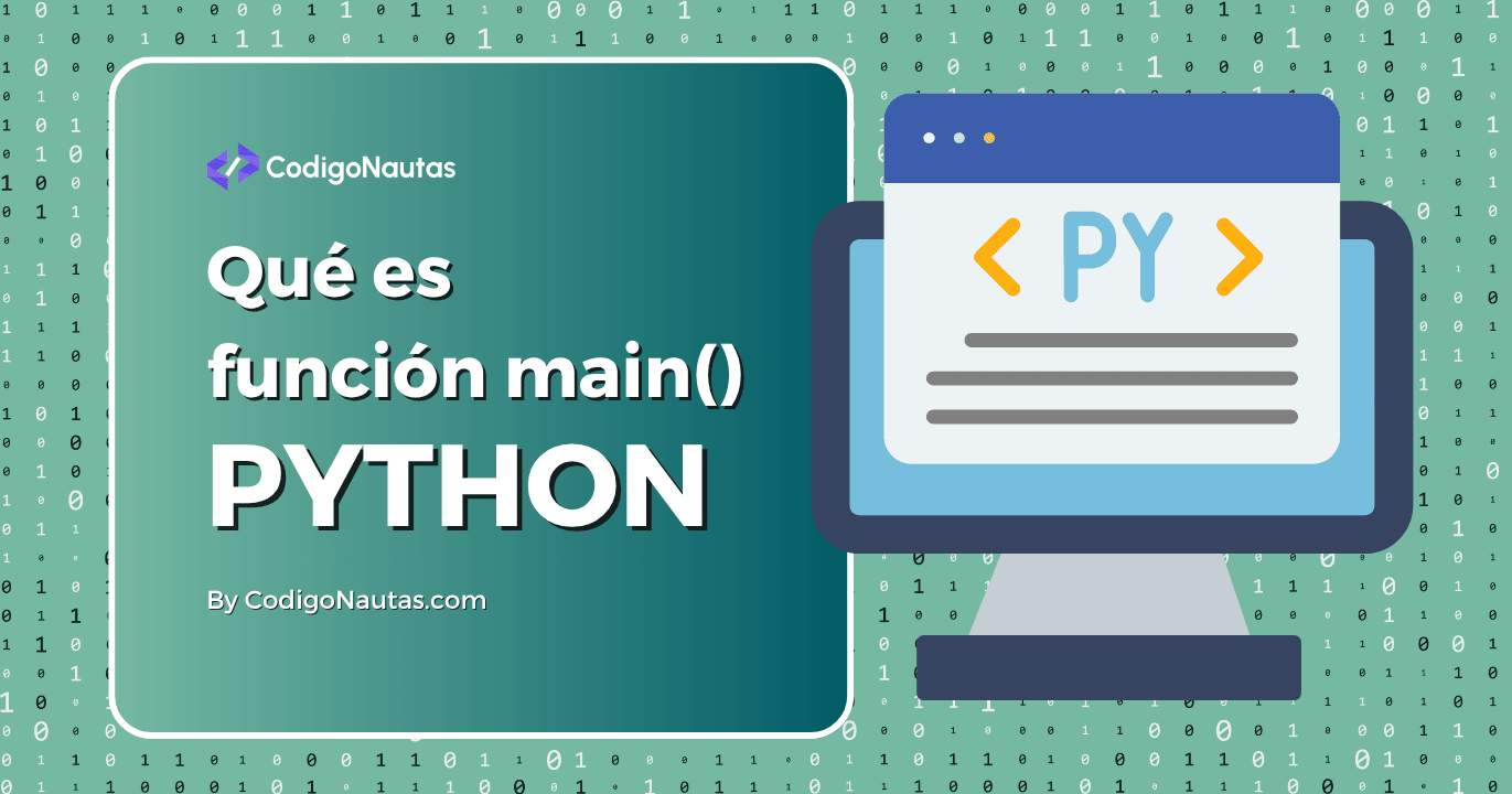 La función main() en Python: sintaxis y ejemplos de uso